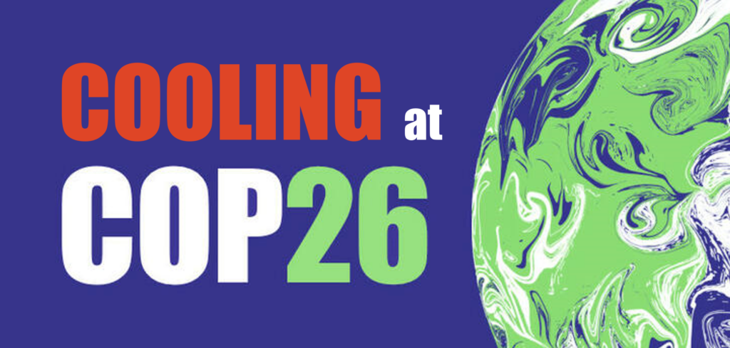 A guide to cooling events at COP26 | Clean Cooling Collaborative